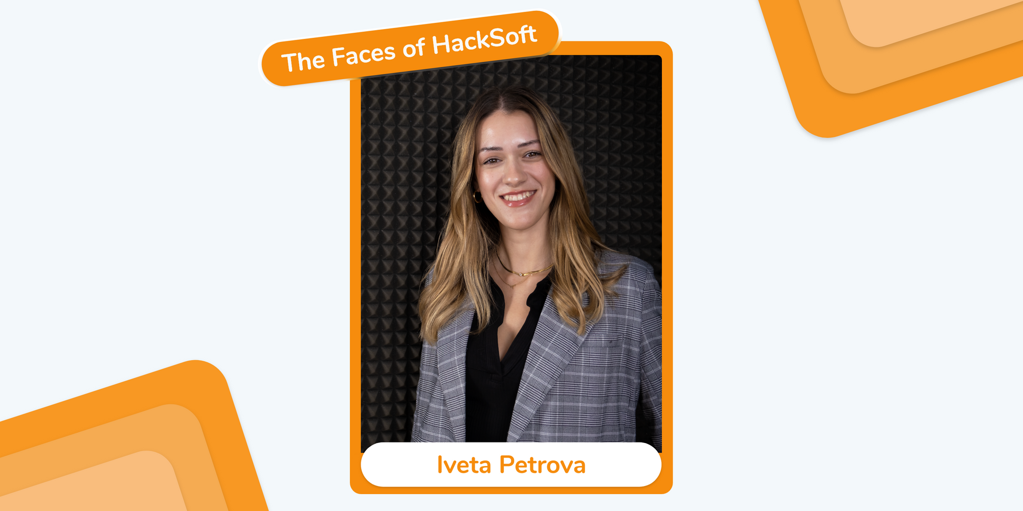The Faces of HackSoft - Iveta Petrova