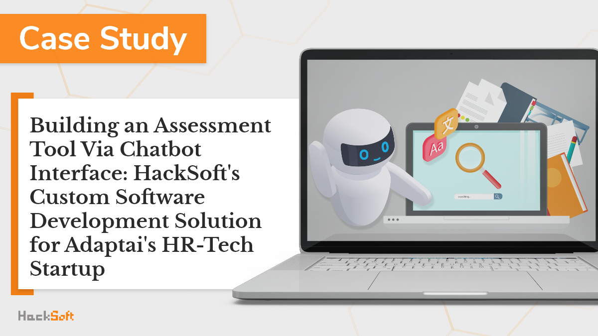 Case Study | Custom Software Development Solution for Adaptai's HR-Tech Startup | HackSoft