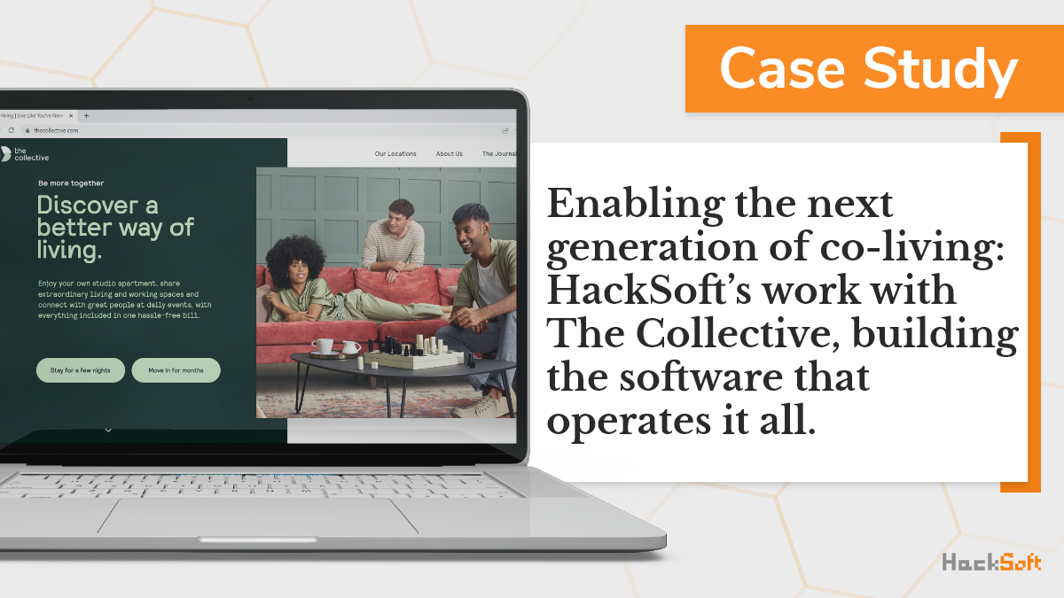 Case Study | Custom Software Development Solution for The Collective’s co-living platform | HackSoft